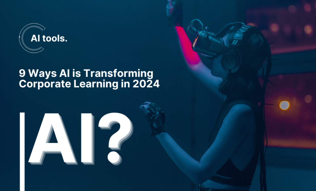 9 Ways AI is Transforming Corporate Learning in 2025